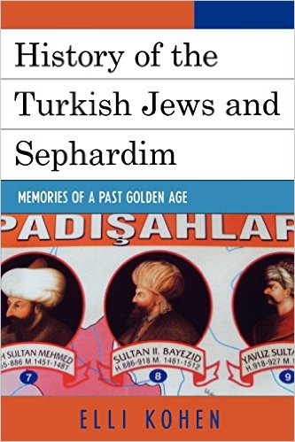 Book - History of the Turkish Jews and Sephardim: Memories of a Past ...